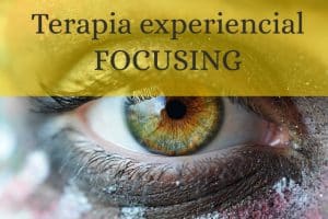 Focusing, ¿que es? Técnica de enfoque corporal
